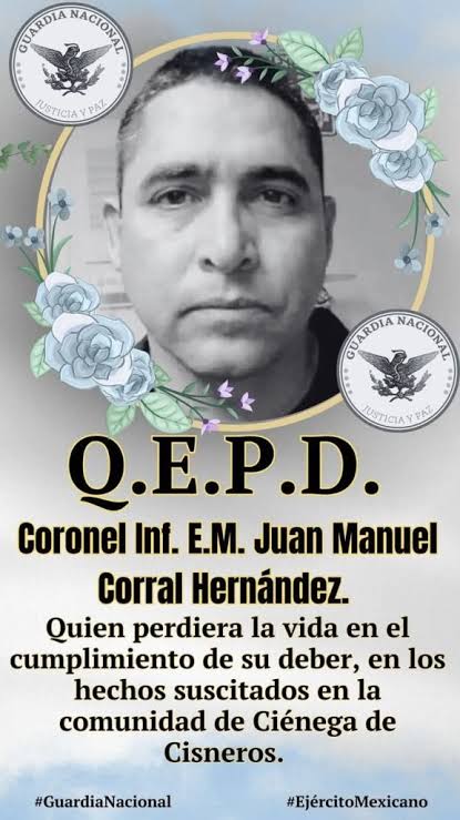 Guardia Nacional lamenta fallecimiento del coronel Juan Corral tras ...